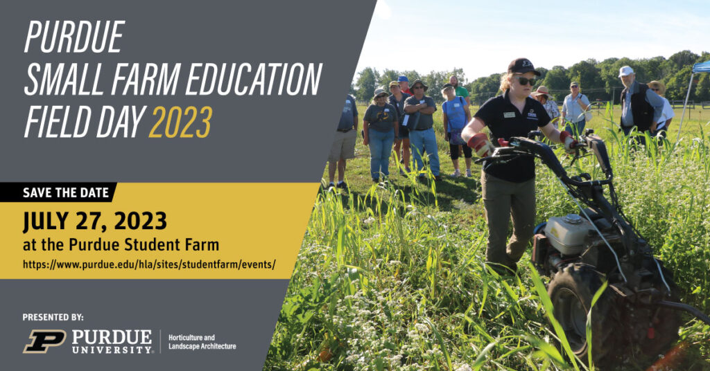 Purdue Small Farm Education field day 2023 | Purdue University Facts ...